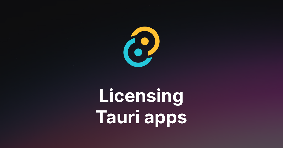 How to add license keys to a Tauri app | Keyforge